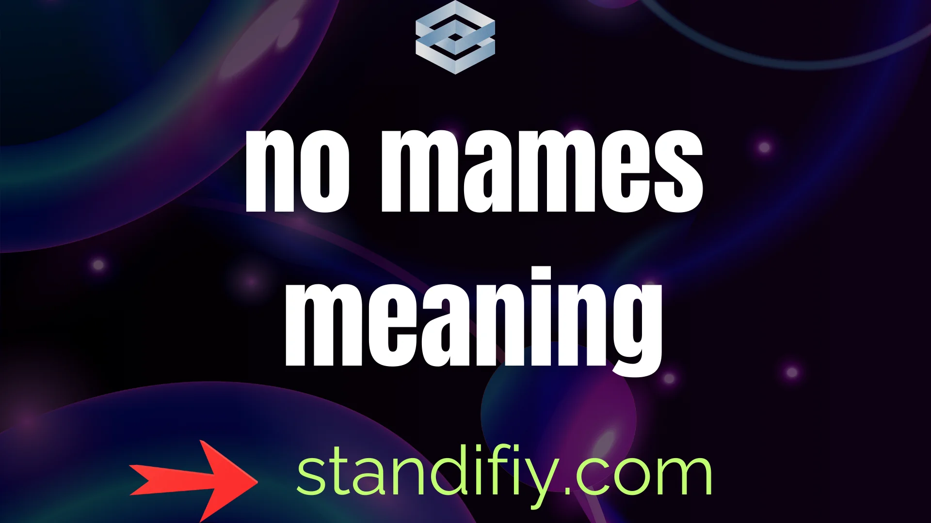 No Mames Meaning: What This Popular Spanish Slang Really Means (With ...