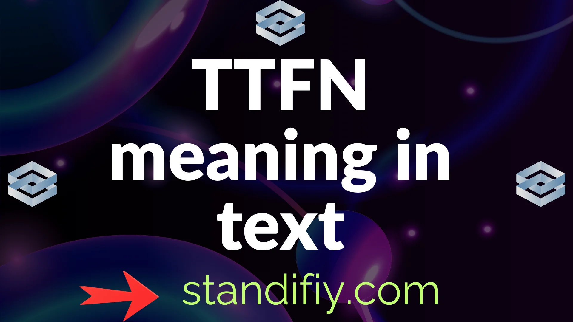 What Does TTFN Mean in Text? (Simple Meaning, Real Examples & How to ...